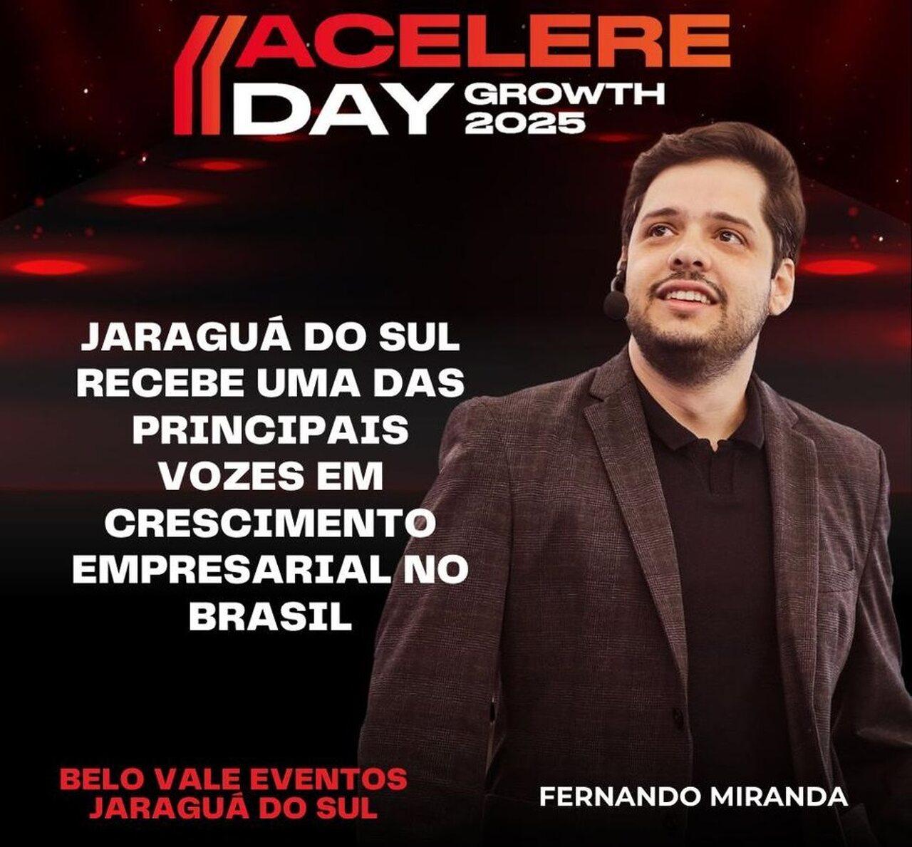 Fernando Miranda é destaque no Acelere Day Growth 2025 que acontece ...